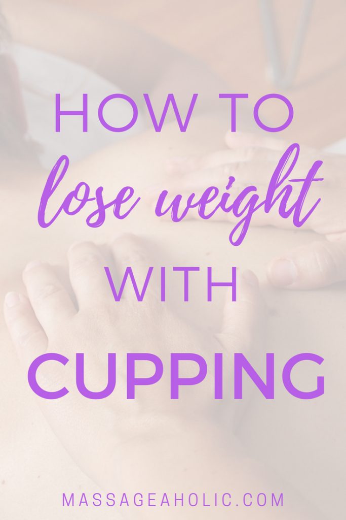 Why Cupping is Good for Weight Loss | Massageaholic